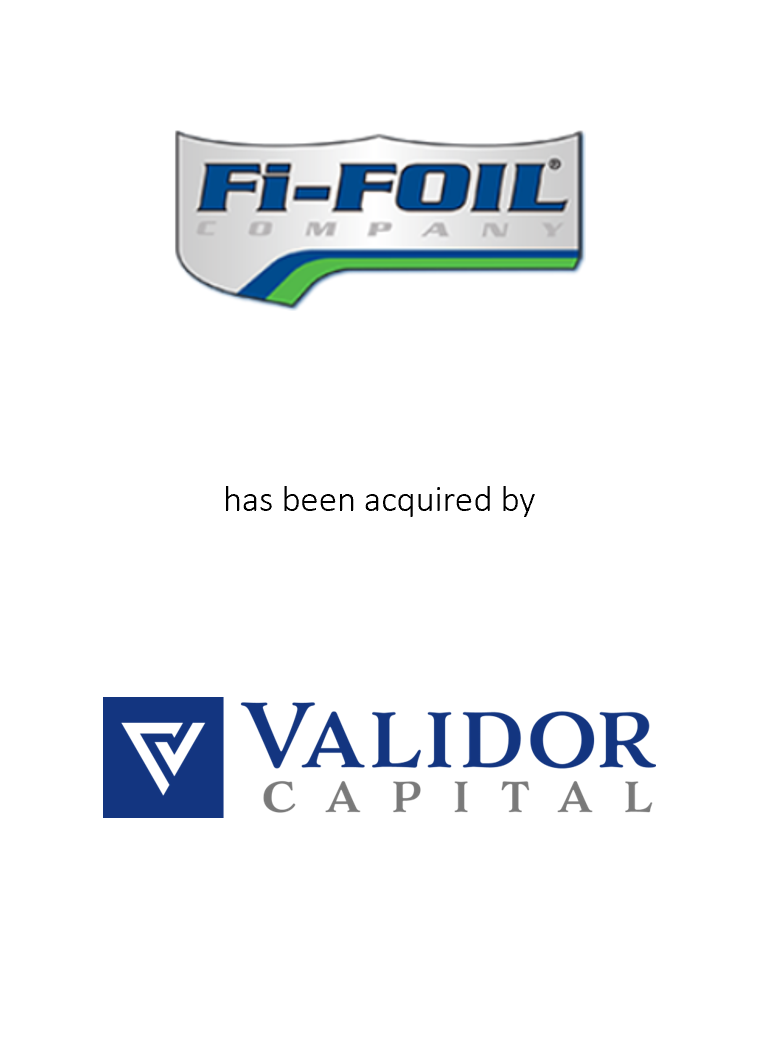 Dickinson Williams & Co. | Fi-Foil Company Sold to Validor Capital